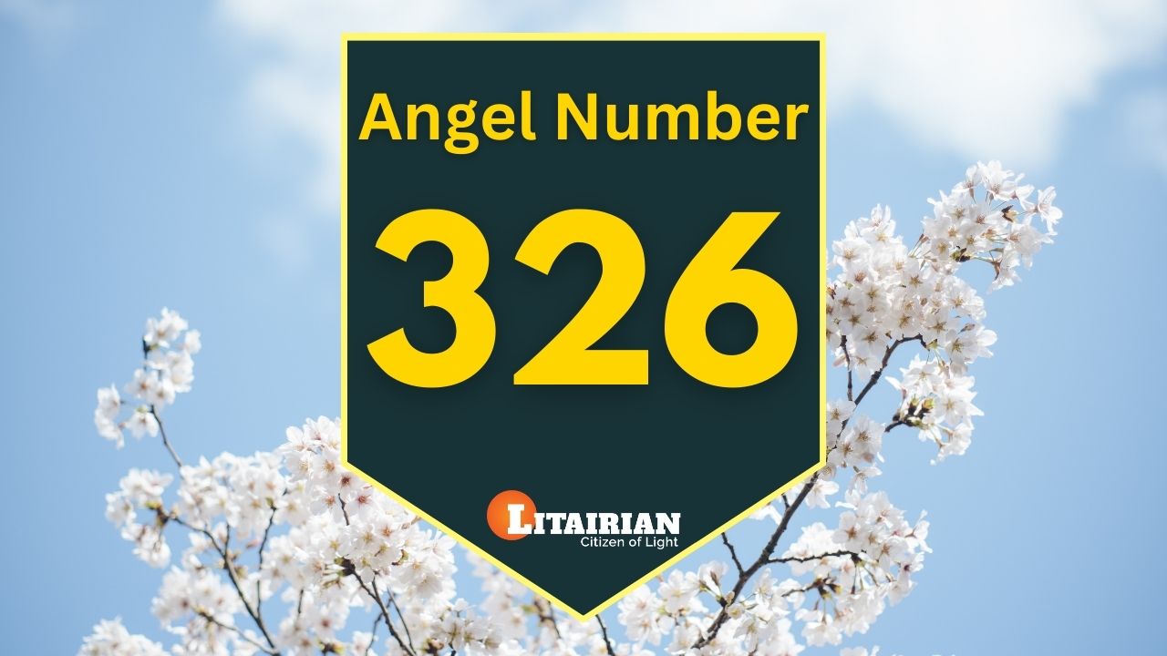 Angel Number 326 Meaning And Significance